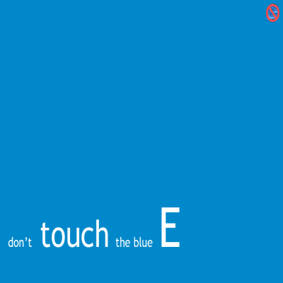 don't touch the blue e - KDE Store