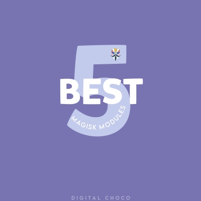 Best 5 Magisk Modules - All Time - KDE Store