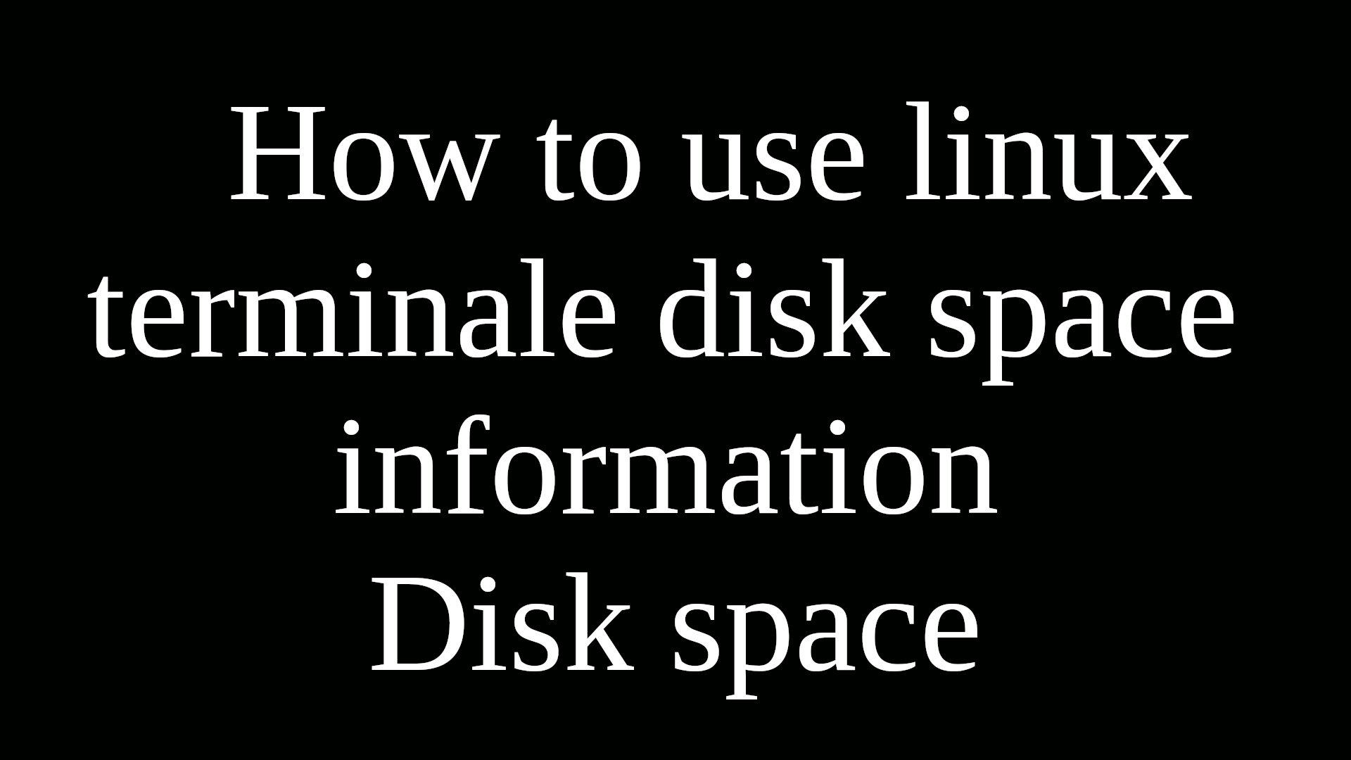 How to use Linux Terminale Disk Space Information Part 6 Dis - KDE Store